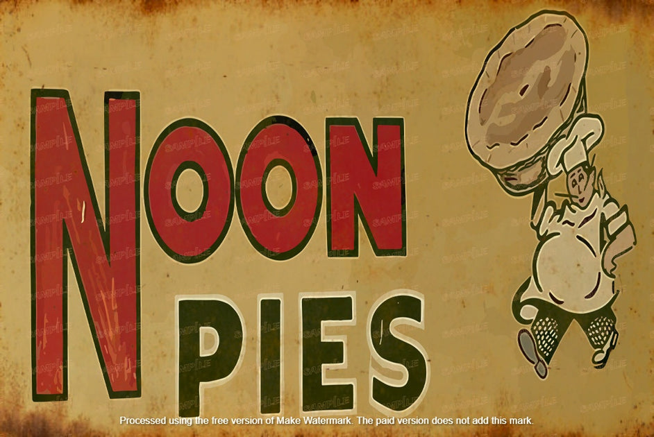 NOON PIES Retro Vintage Rustic Look Home Diner Shed Garage Reproductio ...